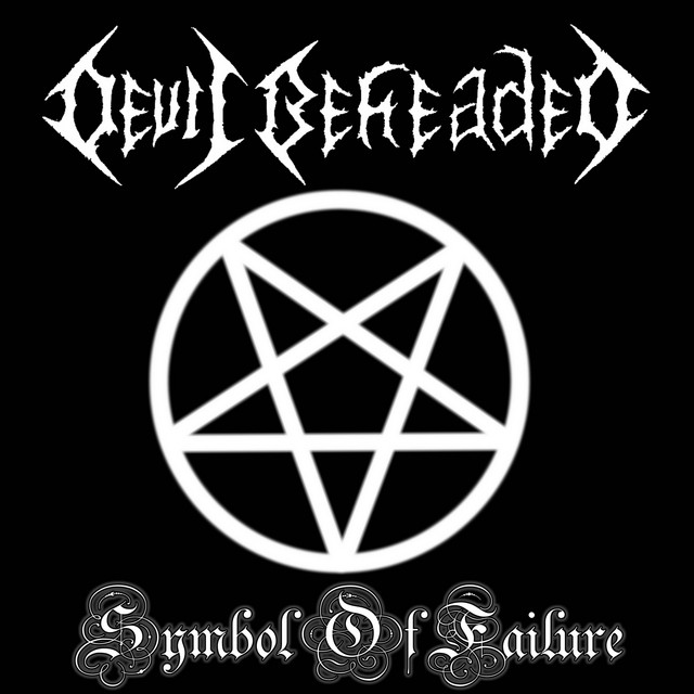 Symbol Of Failure - Single by Devil Beheaded | Spotify