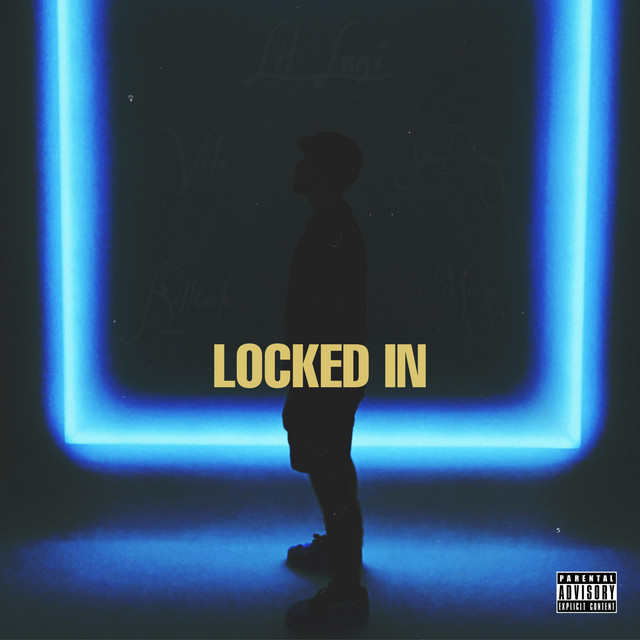 Locked In - Album by Lil Luni | Spotify