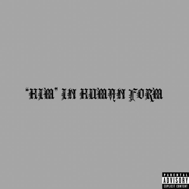 "HIM" IN HUMAN FORM - Album by Bigg Avery | Spotify