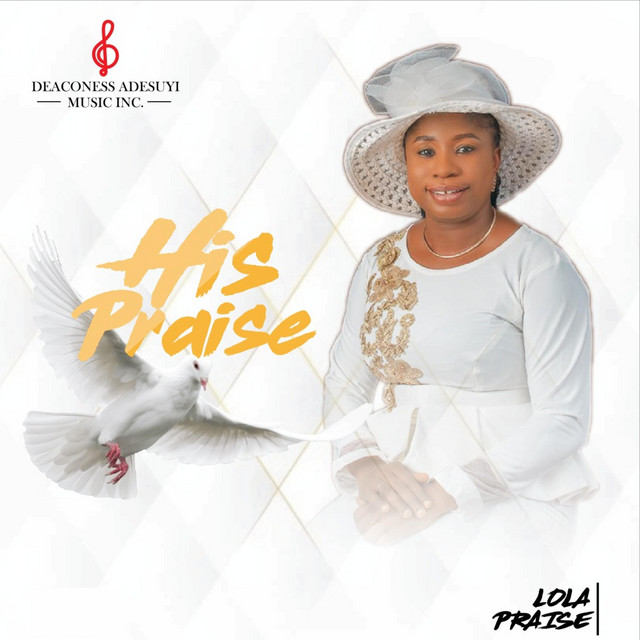 His Praise - EP by Lola Praise | Spotify
