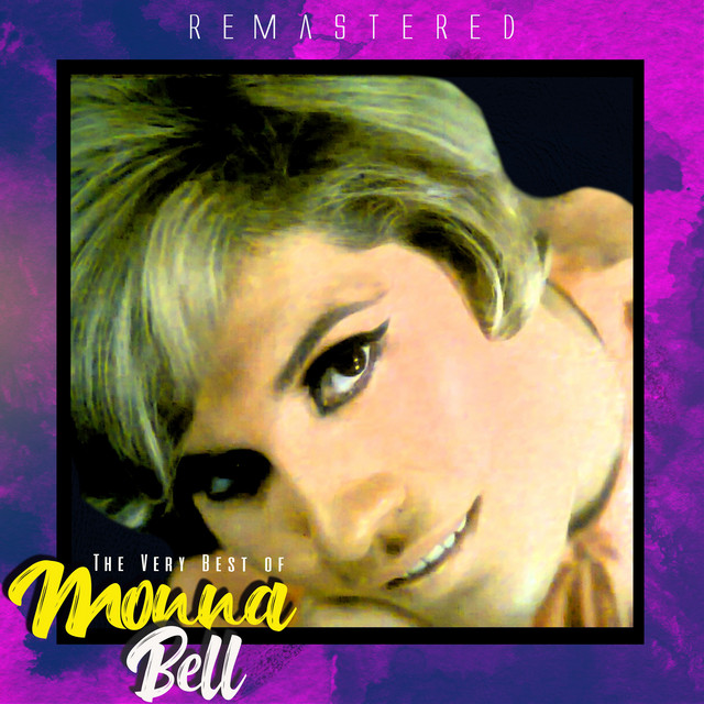 The Very Best of Monna Bell (Remastered) - Compilation by Monna Bell ...