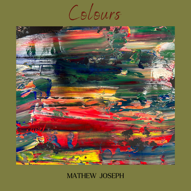 Colours - song by Mathew Joseph | Spotify
