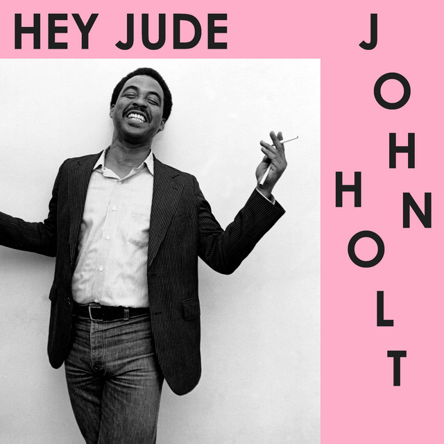 Hey Jude - Single by John Holt | Spotify