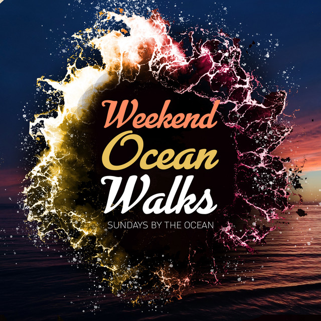 Weekend Ocean Walks - Album by Sundays By The Ocean | Spotify