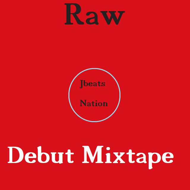 Raw - EP by Jbeats Nation | Spotify