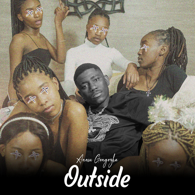Outside - Single by Anesu Gengezha | Spotify