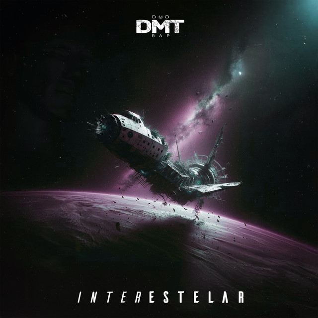 Interestelar - Album by Dúo DMT Rap | Spotify