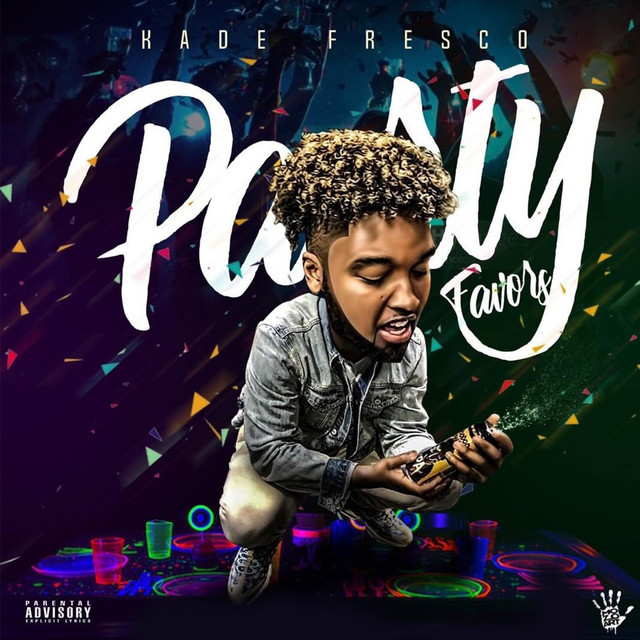 Party Favors - Single by Kade Fresco | Spotify