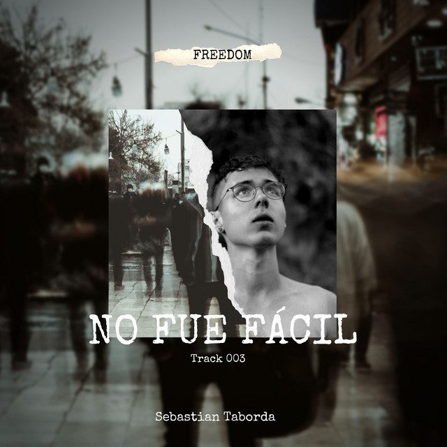 No Fue Fácil - Single by Sebastián Taborda | Spotify