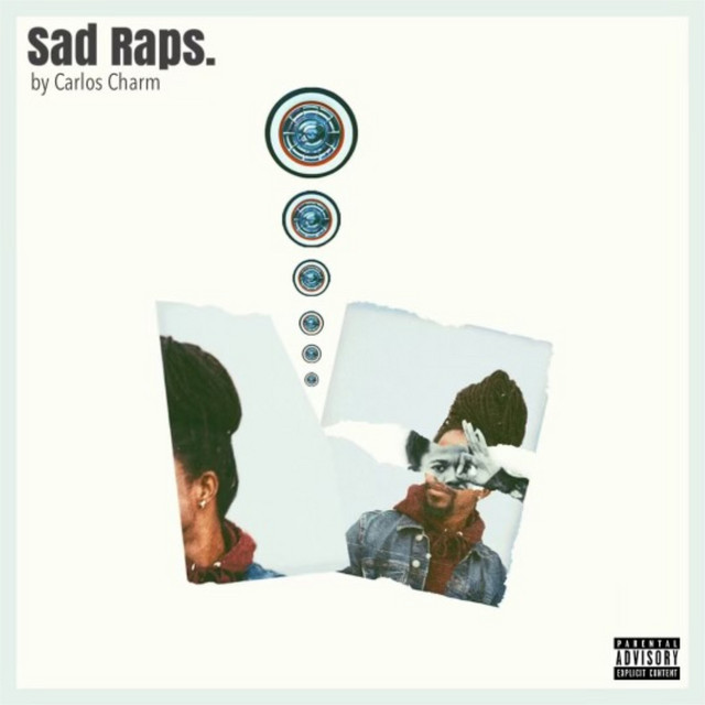 Sad Raps. - Album by Carlos Charm | Spotify