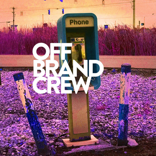 Off Brand Crew - EP by Off Brand Crew | Spotify