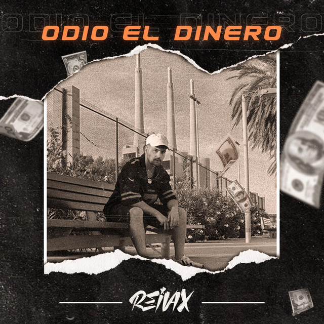 Odio el dinero - Single by ReiVaX | Spotify