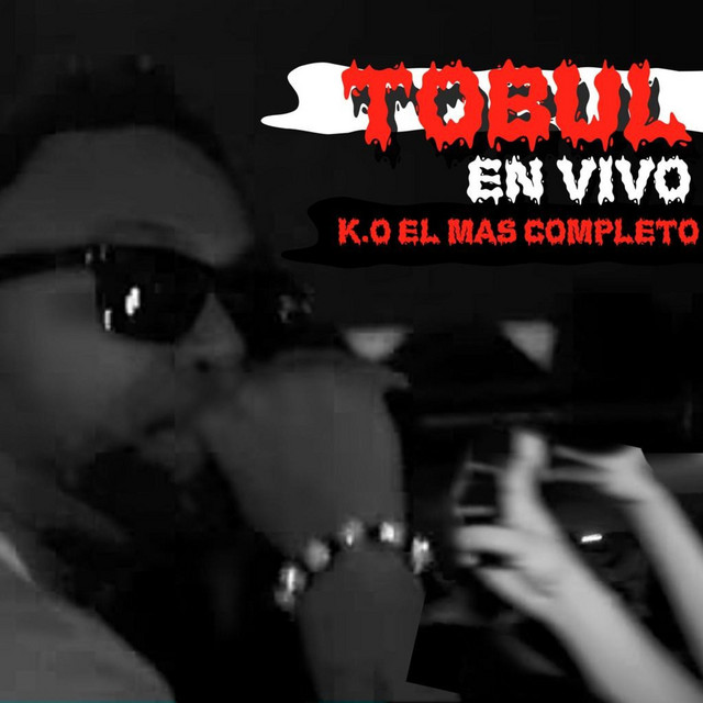 Tu Ta En Tobul (En vivo) - Single by K.O El Mas Completo | Spotify