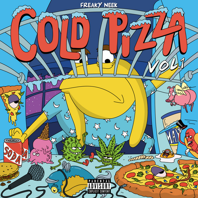 Cold Pizza Vol.1 - Album by FREAKY NEEK | Spotify
