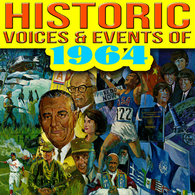 Historic Voices & Events of 1964 - Compilation by Various Artists | Spotify