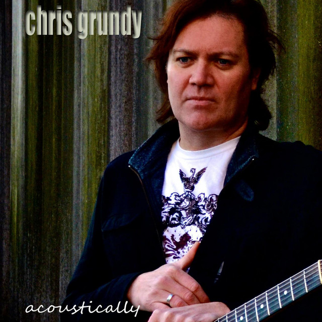 Acoustically - Single by Chris Grundy | Spotify