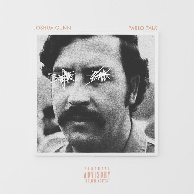Pablo Talk - Single by Joshua Gunn | Spotify