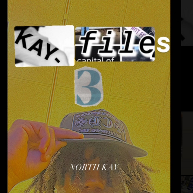 KAY- FILES 3 - Album by North Kay | Spotify
