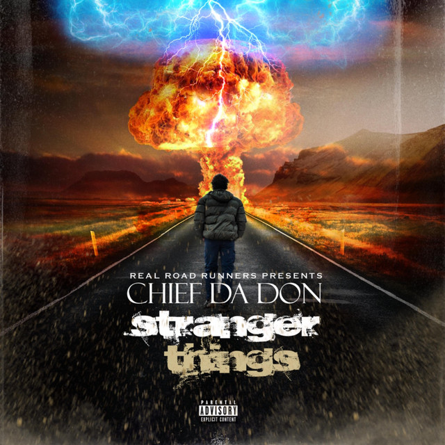 Stranger Things - Single by Chief Da Don | Spotify