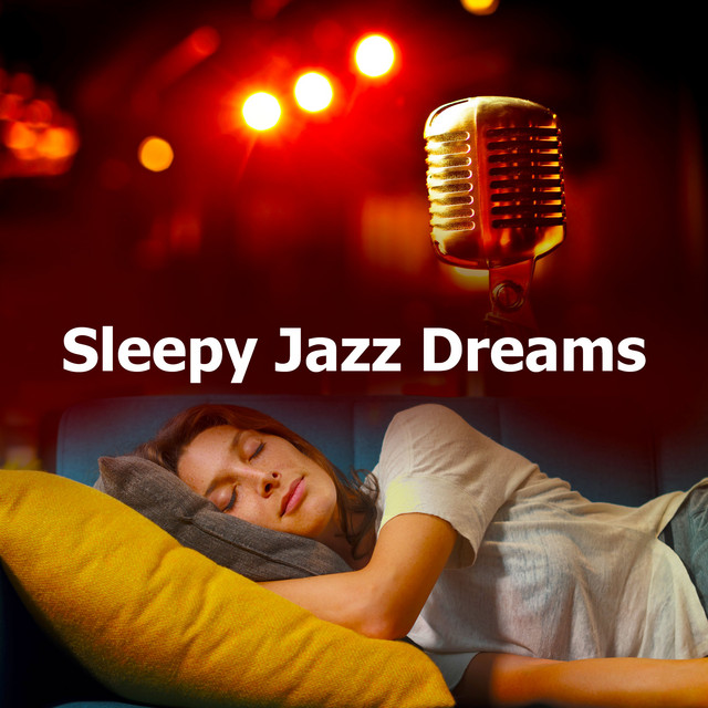 Sleepy Jazz Dreams - Album by Jazz For Sleeping | Spotify