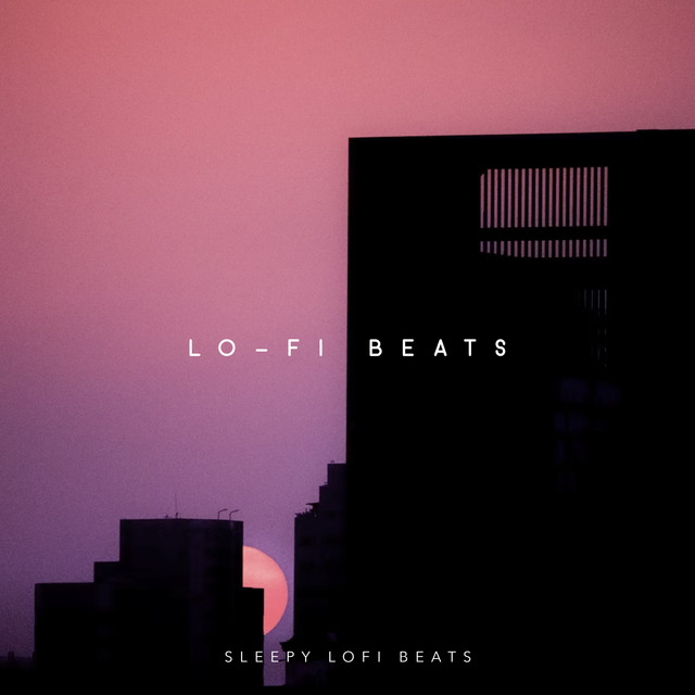 Lo-Fi Beats - Album by Sleepy Lofi Beats | Spotify