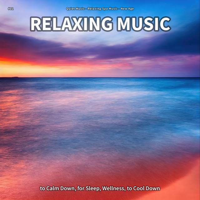 #01 Relaxing Music to Calm Down, for Sleep, Wellness, to Cool Down ...