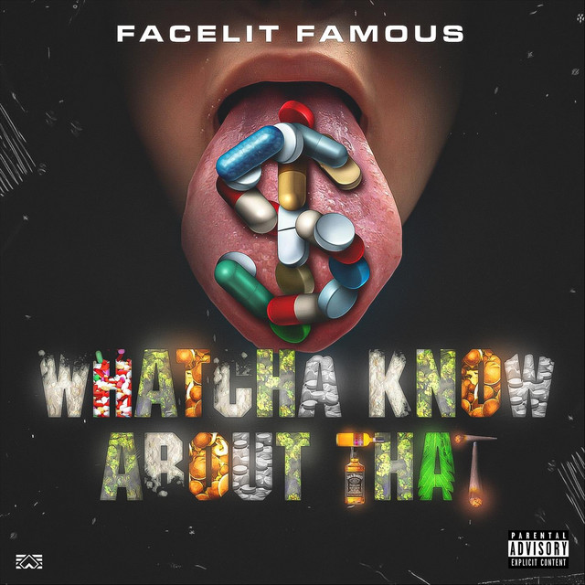 Whatcha Know About That - Single by Facelit Famous | Spotify