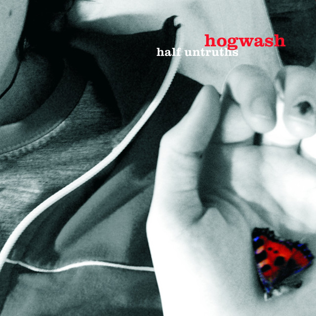 HALF UNTRUTHS - Album by HOGWASH ITALY | Spotify