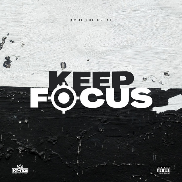 Keep Focus - Single by Kmoe the Great | Spotify