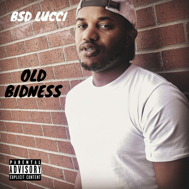 Old Bidness - EP by BSD Lucci | Spotify
