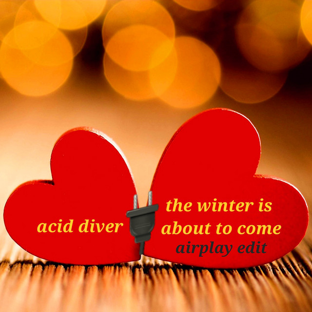 The Winter is About to Come (Airplay Edit) - Single by Acid Diver | Spotify