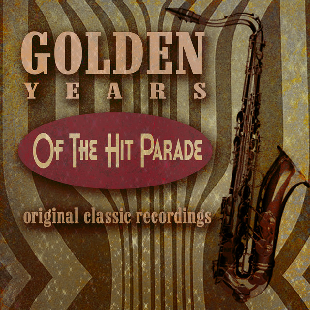 The Golden Years of the Hit Parade Vol. 46 - Compilation by Various ...