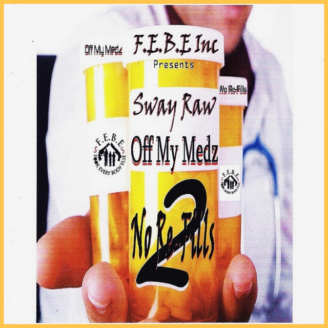 Off My Medz Vol.2 - Album by Sway-Raw | Spotify