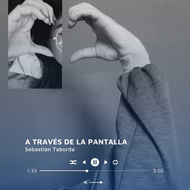 A Través de la Pantalla - Single by Sebastián Taborda | Spotify