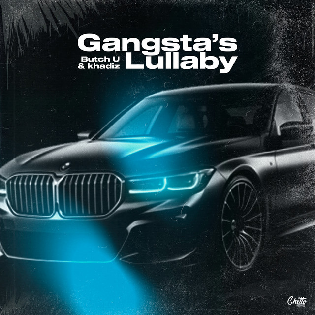 Gangsta’s Lullaby - Single by Butch U | Spotify