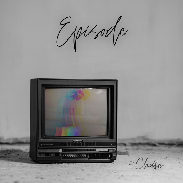 Episode - Single by Chase | Spotify