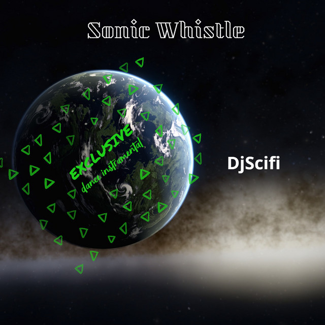 Sonic Whistle - Single by DjScifi | Spotify