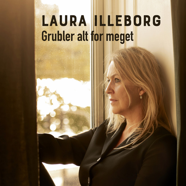Grubler alt for meget - Single by Laura Illeborg | Spotify