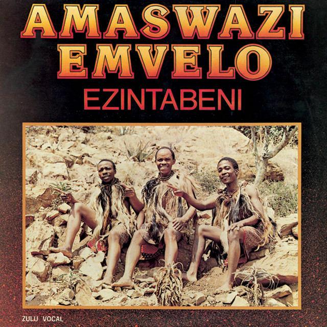 Ezintabeni - Album by Amaswazi Emvelo | Spotify