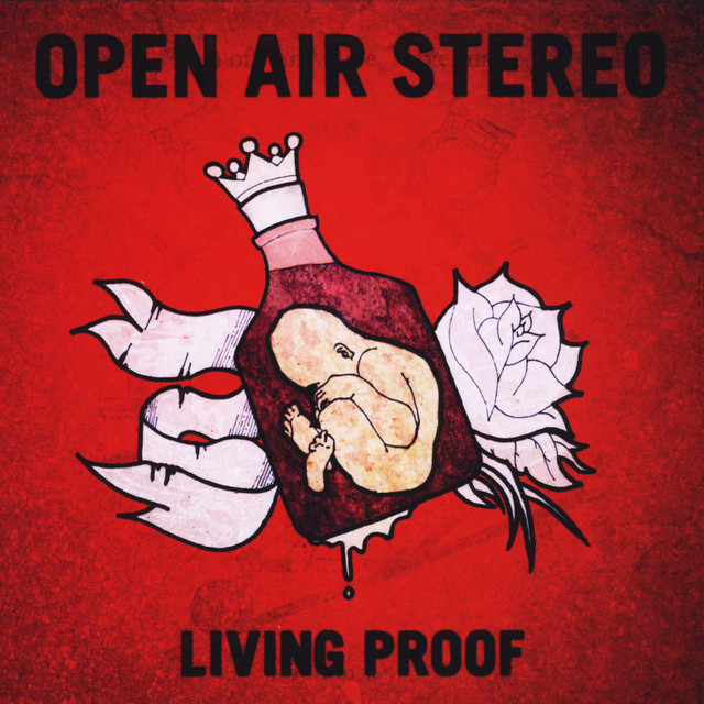 Living Proof - Album by Open Air Stereo | Spotify
