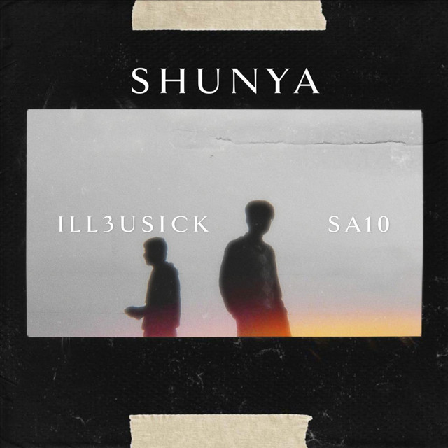 Shunya - song and lyrics by Ill3usick, SA10 | Spotify