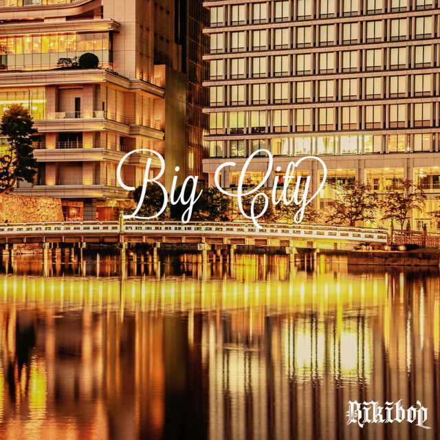 Big city - Single by bikibop | Spotify