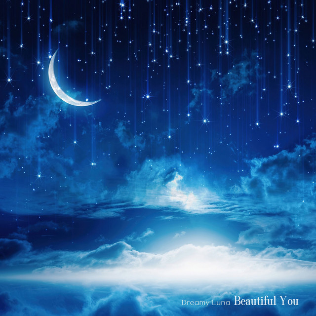 Beautiful You - Single by Dreamy Luna | Spotify