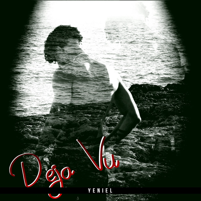 Deja Vu - Single by Yeniel | Spotify