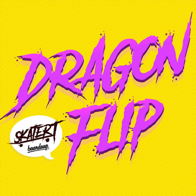Dragon Flip - Single by Skater T. | Spotify