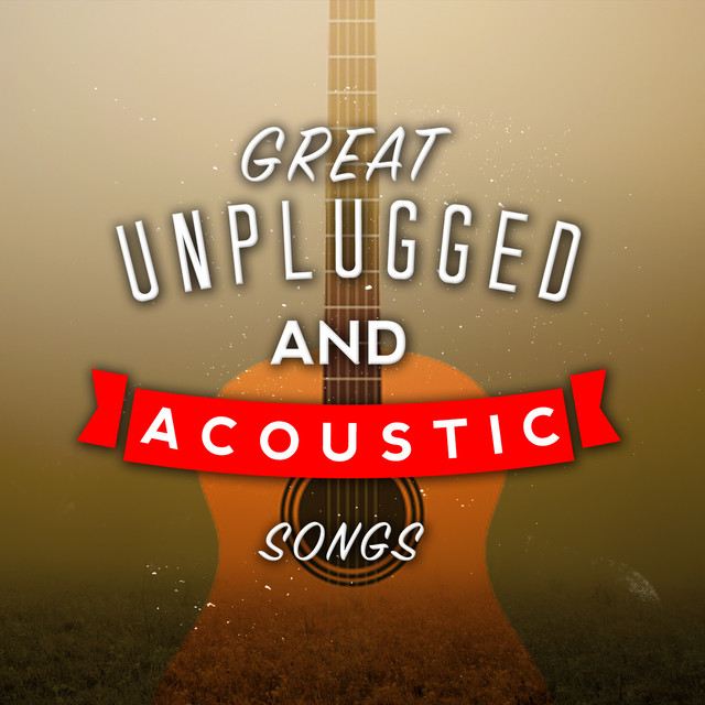 Great Unplugged and Acoustic Songs - Album by Acoustic Guitar Songs ...