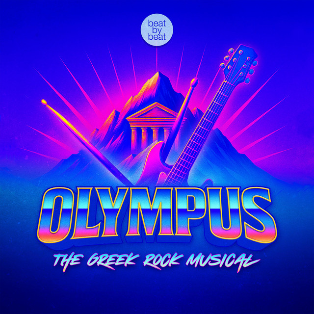 Olympus: The Greek Rock Musical - Album by Beat by Beat Press | Spotify