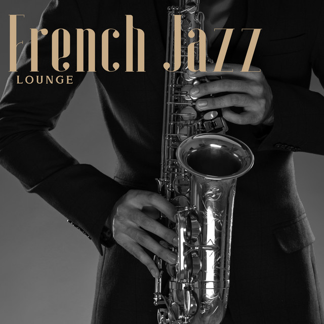 French Jazz Lounge (Gypsy Music for a Lunch Break, Sunday Moments ...