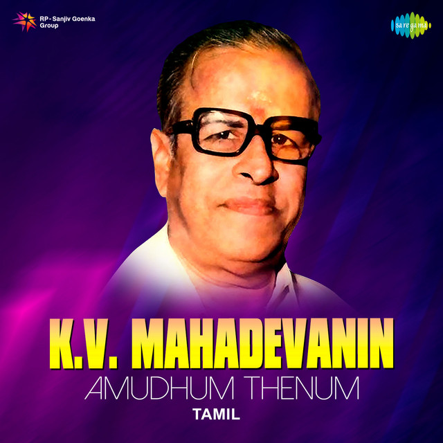 K.V. Mahadevanin Amudhum Thenum - Album by K. V. Mahadevan | Spotify