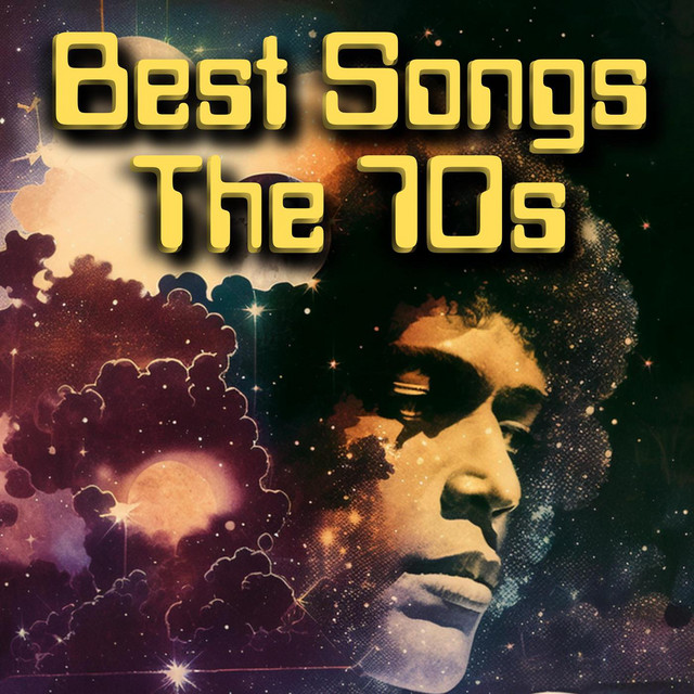Best Songs: The 70s - Compilation by Various Artists | Spotify